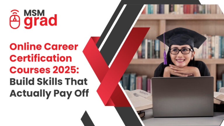 Online Career Certification Courses 2025 | MSMGrad
